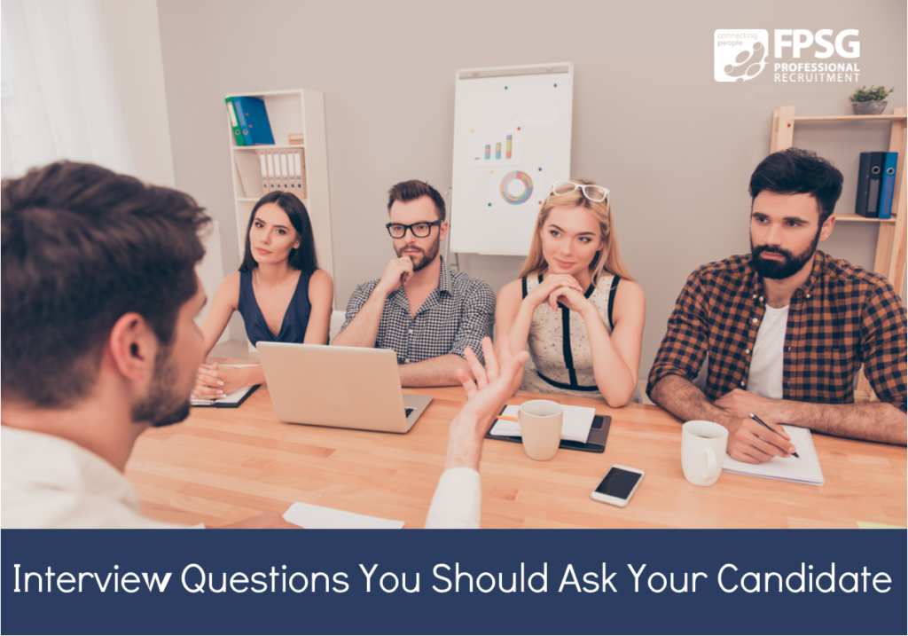 Interview Questions You Should Ask Your Candidate - FPSG Specialist ...